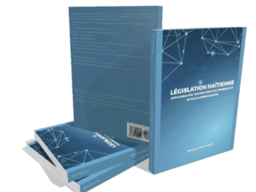 Législation haïtienne applicable aux technologies de l’information et ...